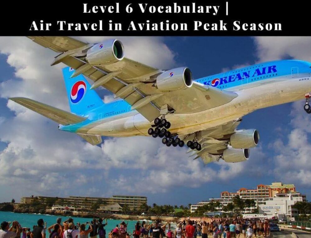 ICAO Level 5 Vocabulary Practice: How To Describe Pictures?
